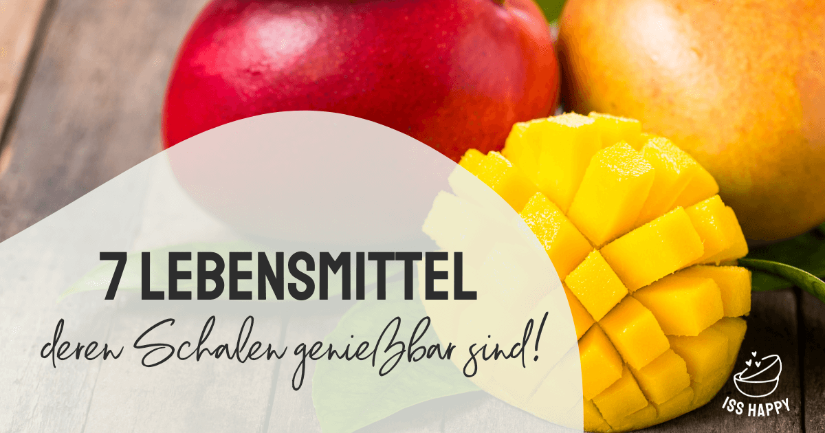 Kann Man Die Schale Von Mangos Essen