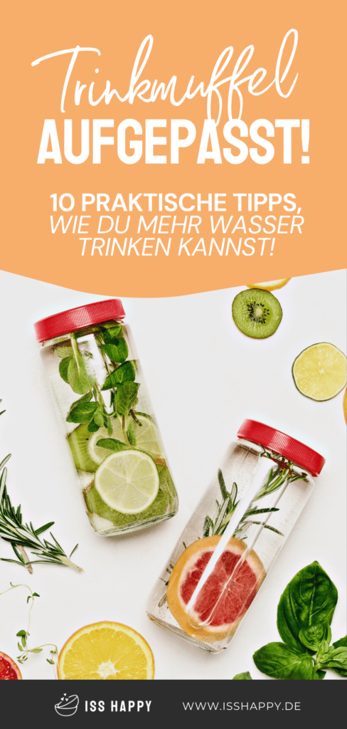 10 Tipps, um mehr Wasser zu trinken - Trinkmuffel aufgepasst!
